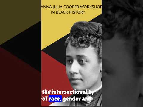 Anna Julia Cooper:  Pioneering Black Feminist