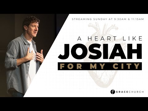 A Heart Like Josiah for My City | ryan peterson