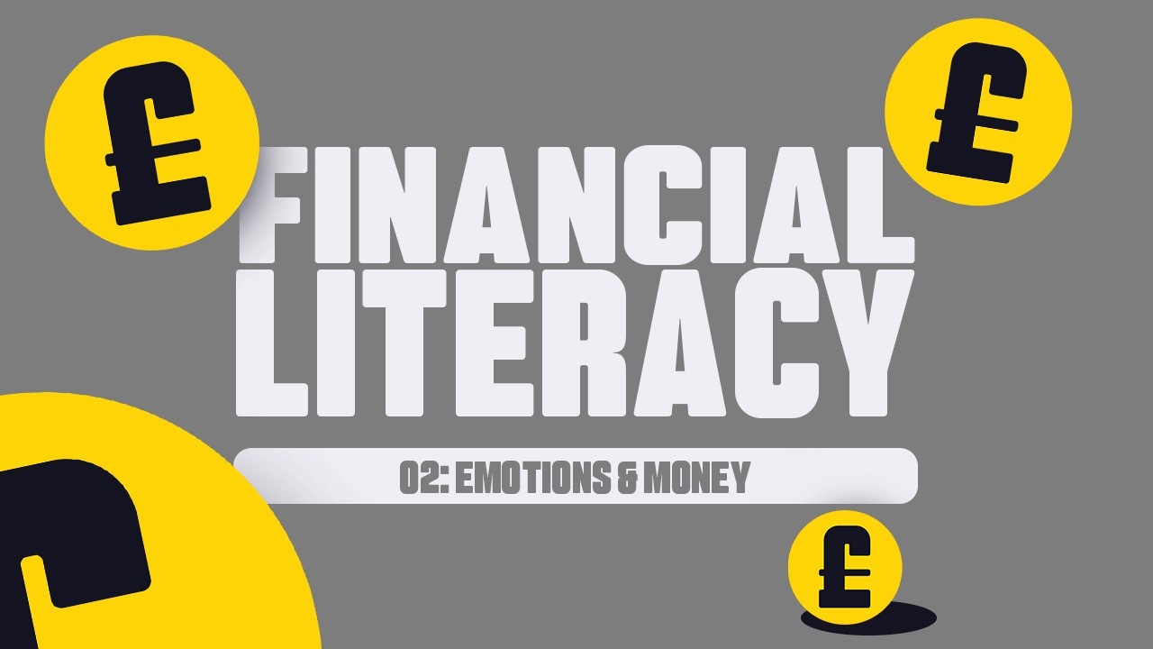 Financial Literacy Chapter 2: Emotions & Money
