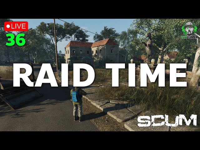 [LIVE] 🔴 วันที่ 36 RAID TIME : scum | วิดีโอครีเอเตอร์ :: OS