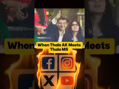 When Thala AK Meets Thala MS ..Ajith Kumar Meets MS Dhoni 🔥❤️