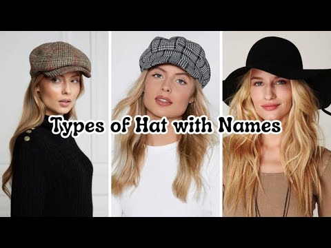 18 DIFFERENT TYPES OF HATS + OUTFITS IDEAS| STYLING OPTIONS| #hats #fashion #women