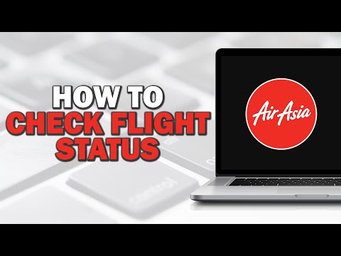How To Check Flight Status on Airasia (Quick Tutorial)