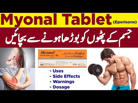 Myonal | Myonal Tablet | Eperisone 50mg,100mg | Eperisone Hydrochloride Uses | Side Effects | Dosage