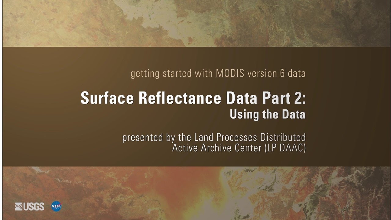 Using NASA MODIS Version 6 Surface Reflectance Data (Part 2)