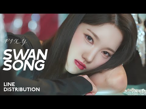 PIXY — Swan Song | Line Distribution