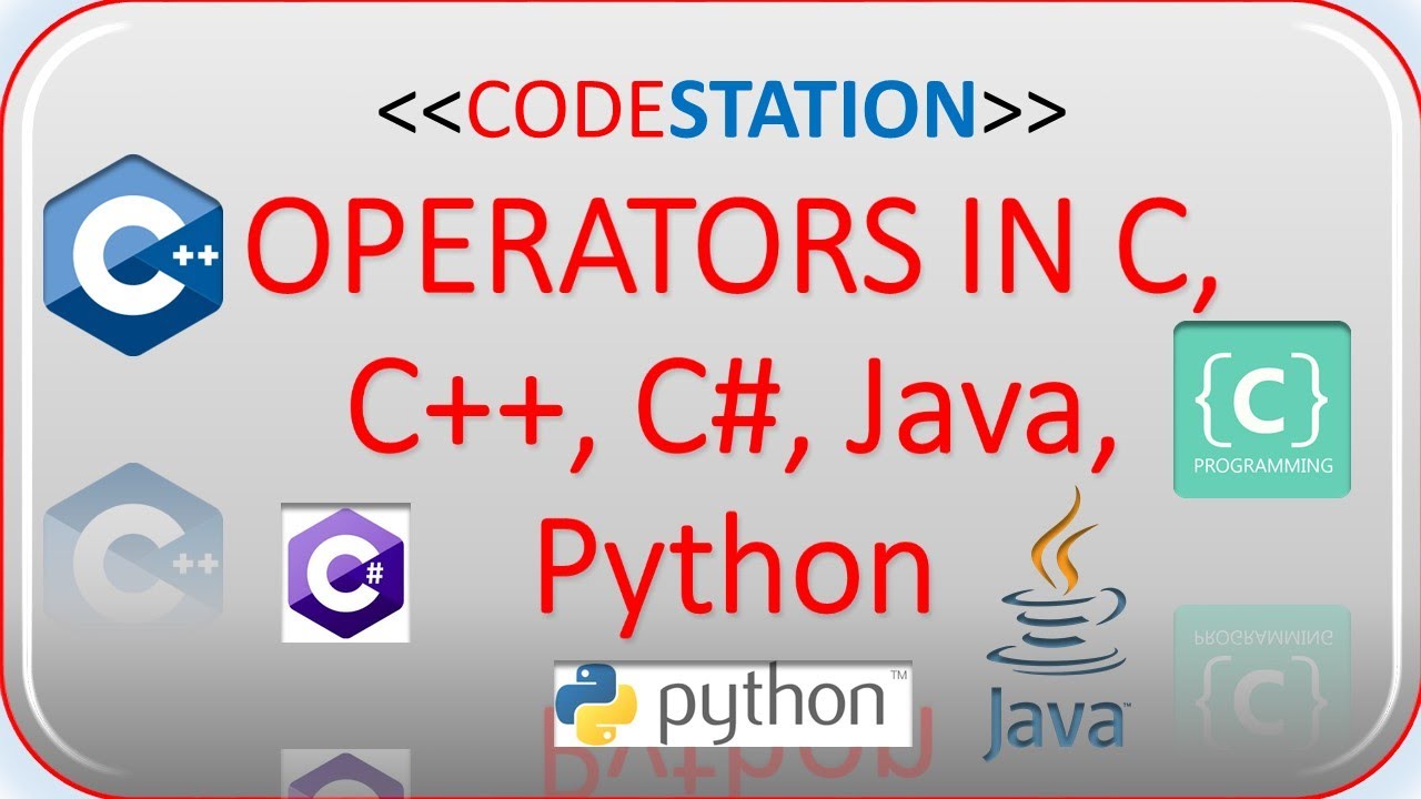 Operators in C, C++, Java, Python, C# | Learn To Code | CodeStation