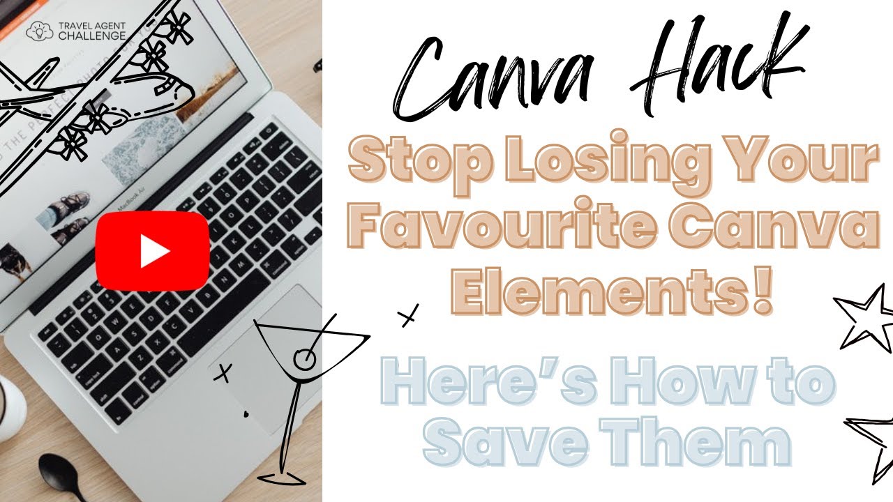 Travel Agents: Stop Losing Your Favourite Canva Elements! (Here’s How to Save Them)