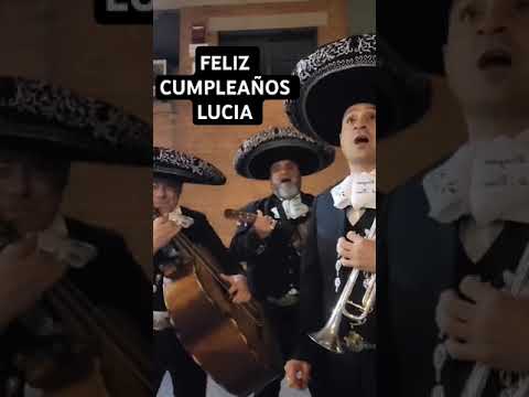 CUMPLEAÑOS LUCIA FELICIDADES #cumpleaños #mañanitas #serenatavirtualpersonalizada #musica