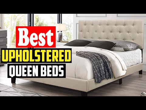 โ
Top 10 Best Upholstered Queen Beds in 2023 Reviews