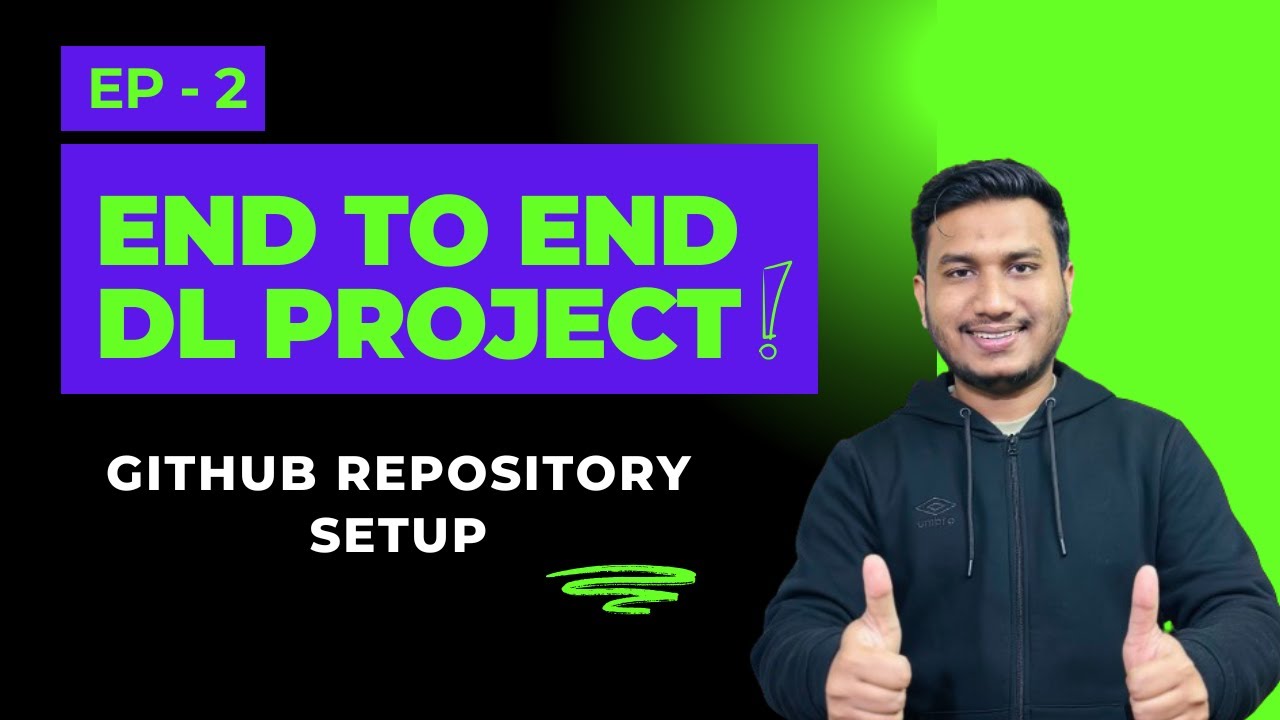 Episode 2: Github Repository Setup | End to End Deep Learning Project