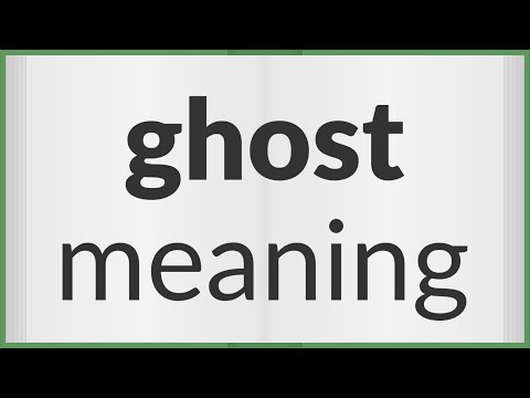 Ghost | meaning of Ghost