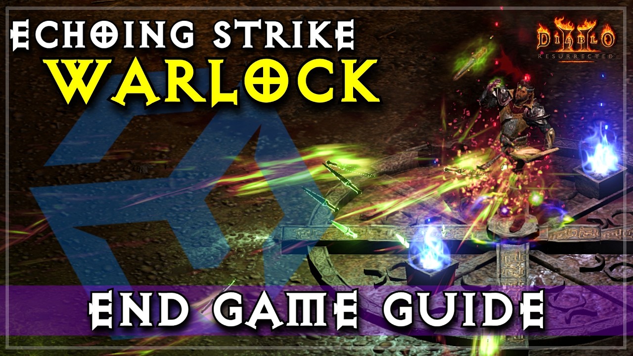 Echoing Strike Warlock Endgame Build Guide for Diablo II: Resurrected ...