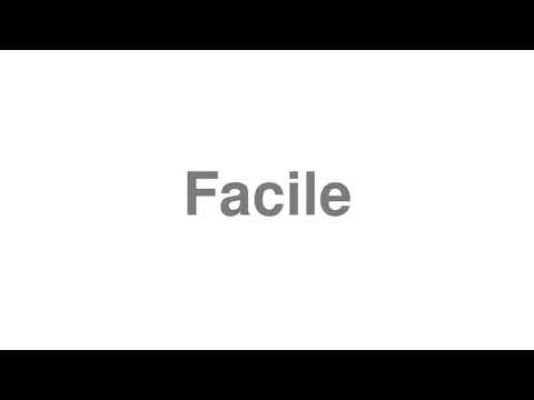How to Pronounce "Facile"