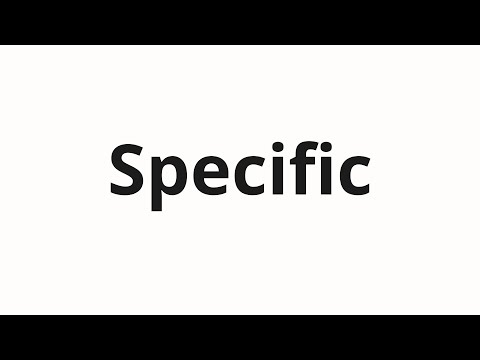 How to pronounce Specific