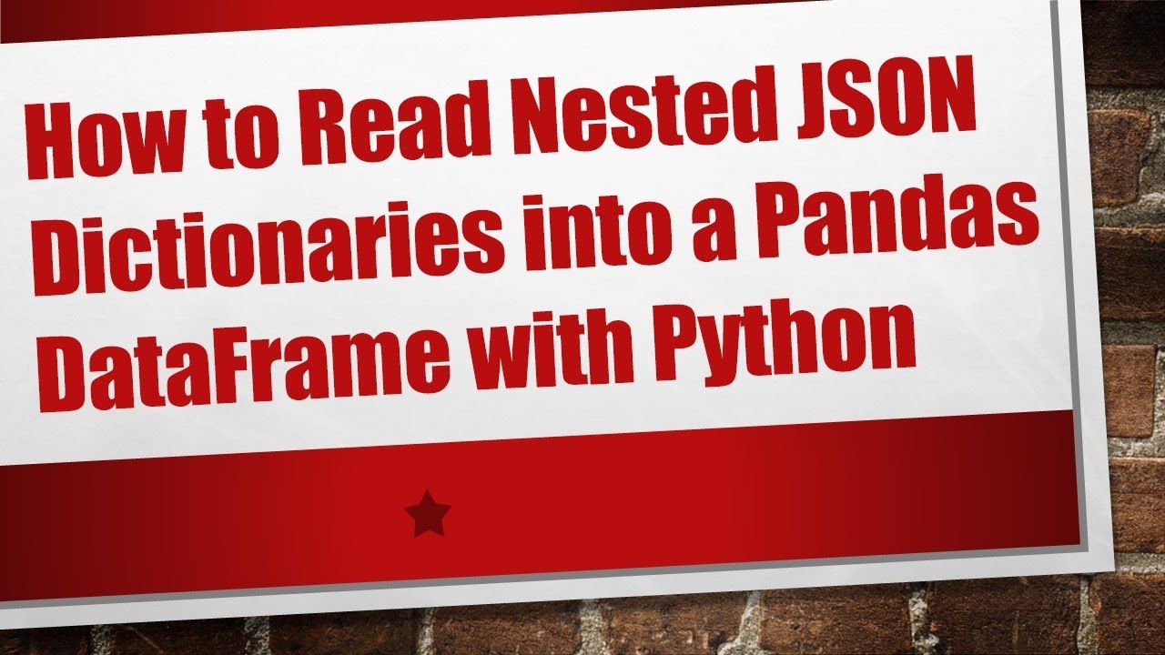 How to Read Nested JSON Dictionaries into a Pandas DataFrame with Python