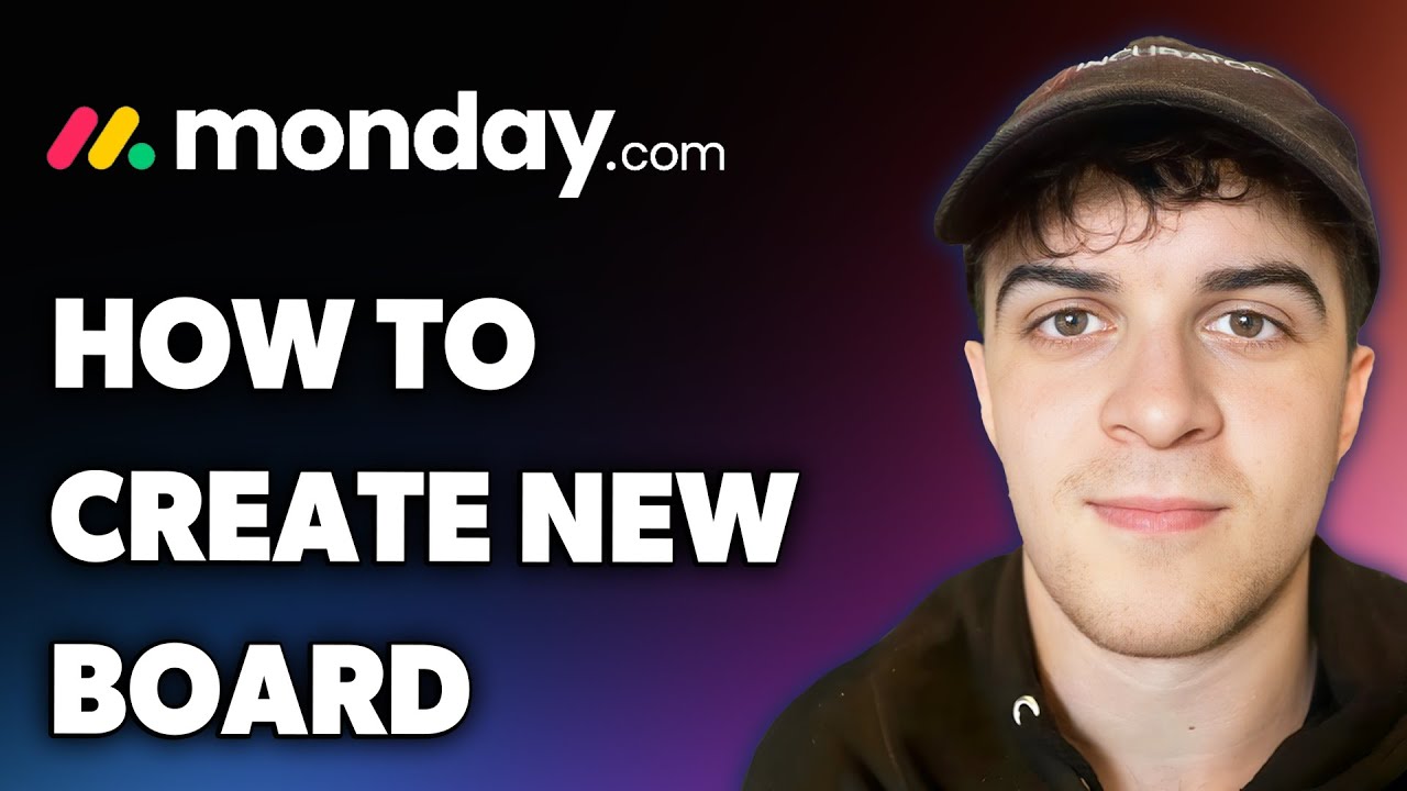 How to Create New Board on Monday.com (Full 2024 Guide)