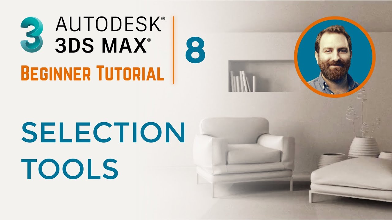 Selection Methods | 3ds Max Tutorial #8