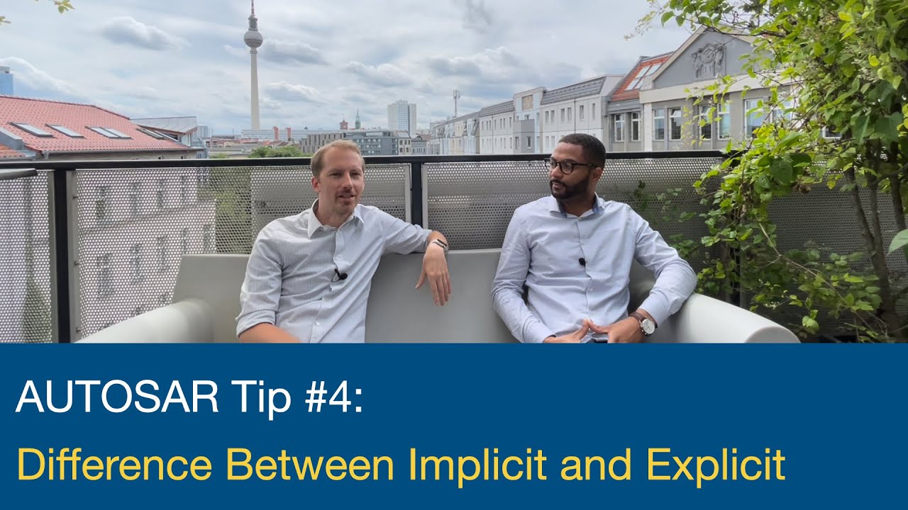 AUTOSAR Tip #4: Difference Between Implicit and Explicit