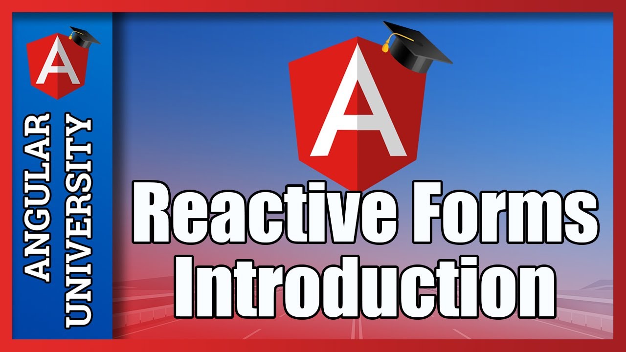 💥 Angular Reactive Forms Introduction - Step-by-Step Example