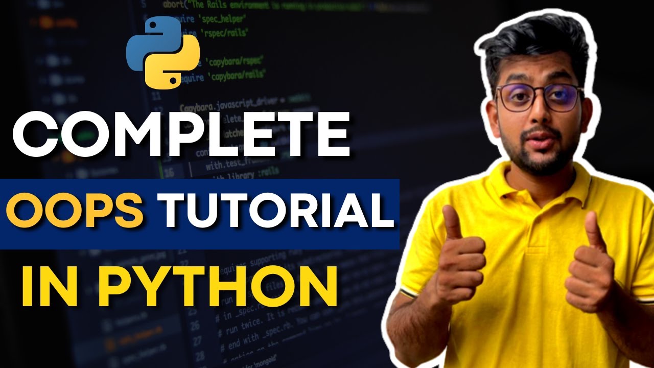 Complete Object Oriented Python Tutorial For Beginners | Object Oriented tutorial with Python