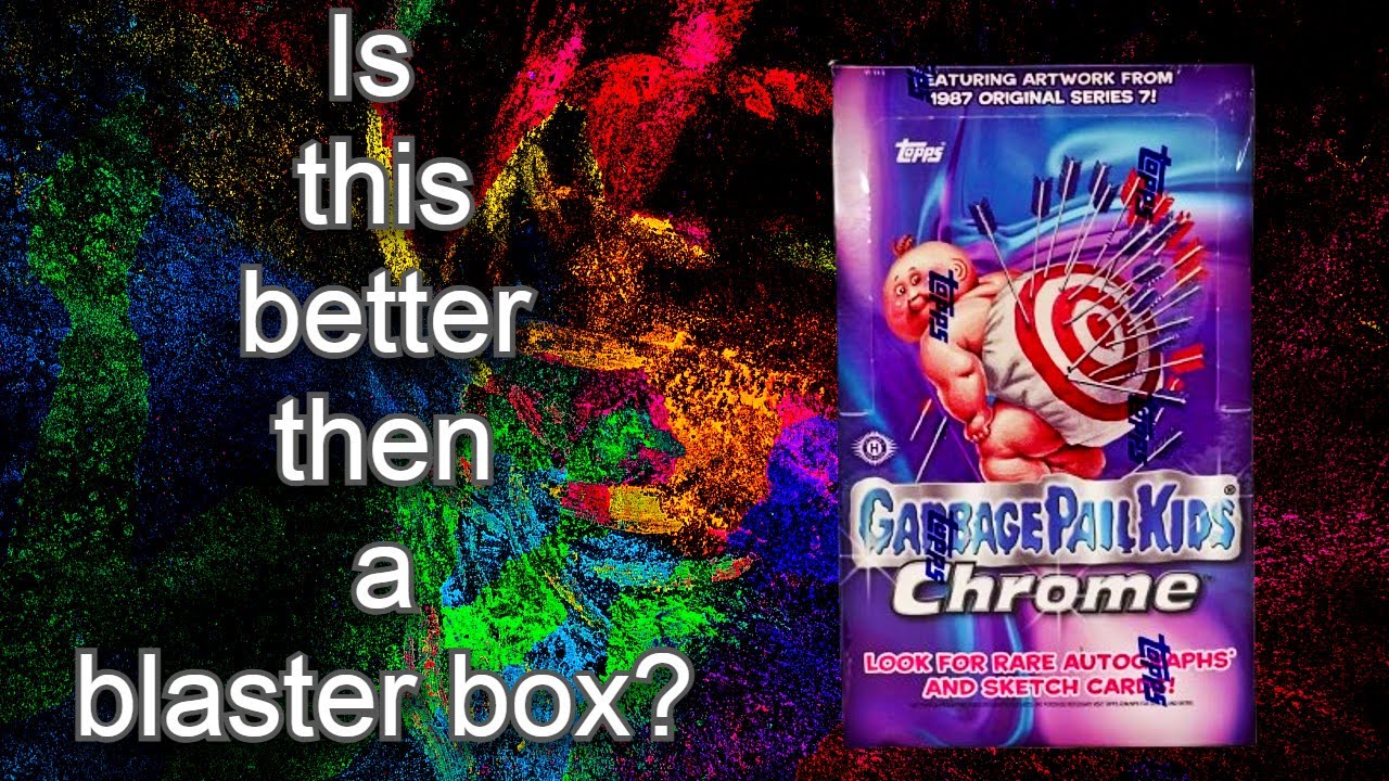 Garbage pail kids chrome series 7 hobby box opening
