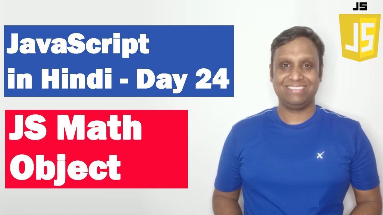 JavaScript Math Object | Step by step JavaScript in Hindi | Day24