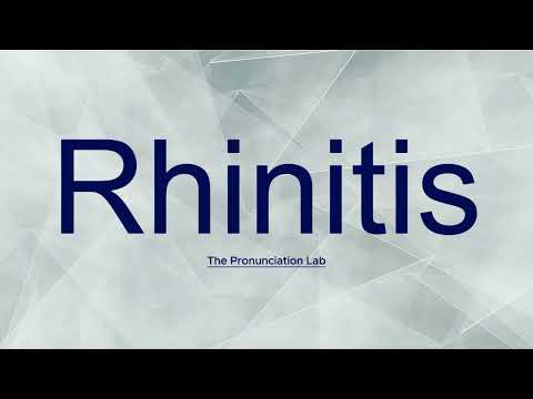 Rhinitis Pronunciation: How to Pronounce Rhinitis — How to Say Rhinitis?