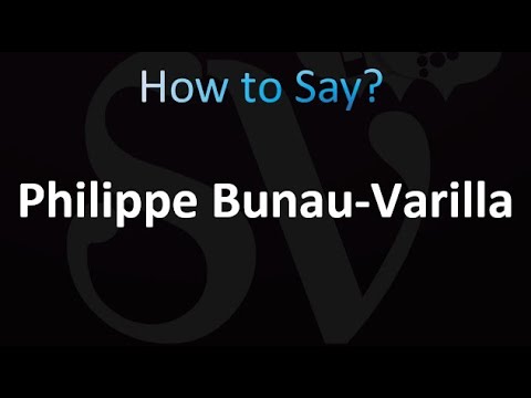How to Pronounce Philippe Bunau-Varilla (correctly!)