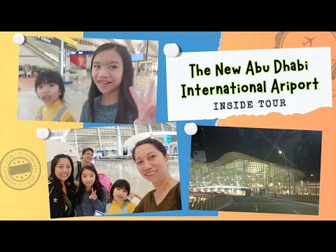 The New Abu Dhabi International Airport Terminal A | Inside Tour | Team Planilla's1st Travel in 2024