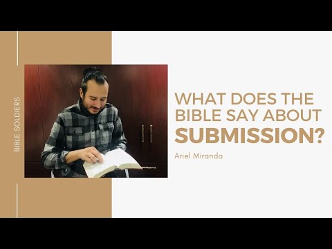 What Does the Bible say about submission?