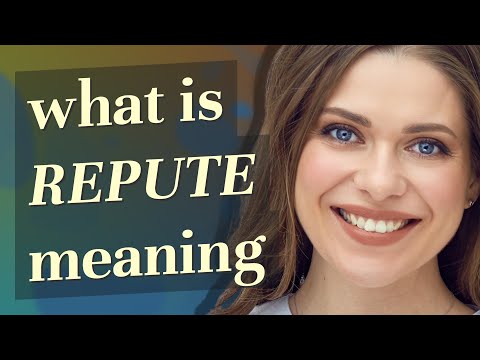 Repute | meaning of Repute