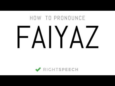 Faiyaz - How to pronounce Faiyaz - Indian Boy Name
