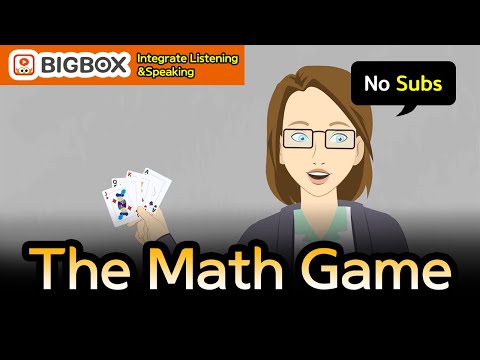 [Integrate Listening & Speaking] The Math Game #4-6 No subs