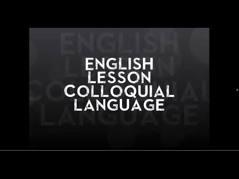 Colloquial Language (English Lesson)