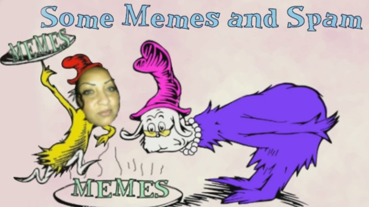 Some Memes and Spam