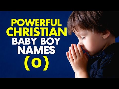 25 Awesome Christian Boys Names List of Letter O | Biblical Baby Boy Names | Parenting Aid