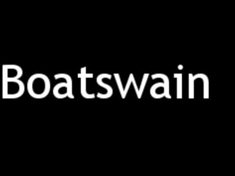 How to Pronounce Boatswain