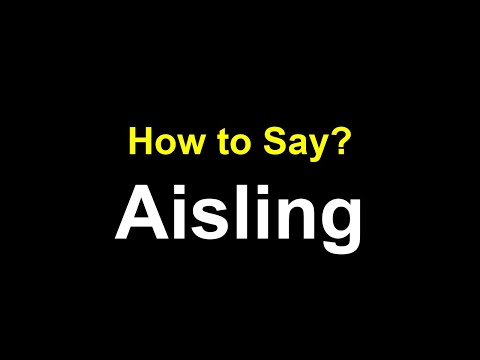 How to Pronounce Aisling Correctly | Irish Name Pronunciation