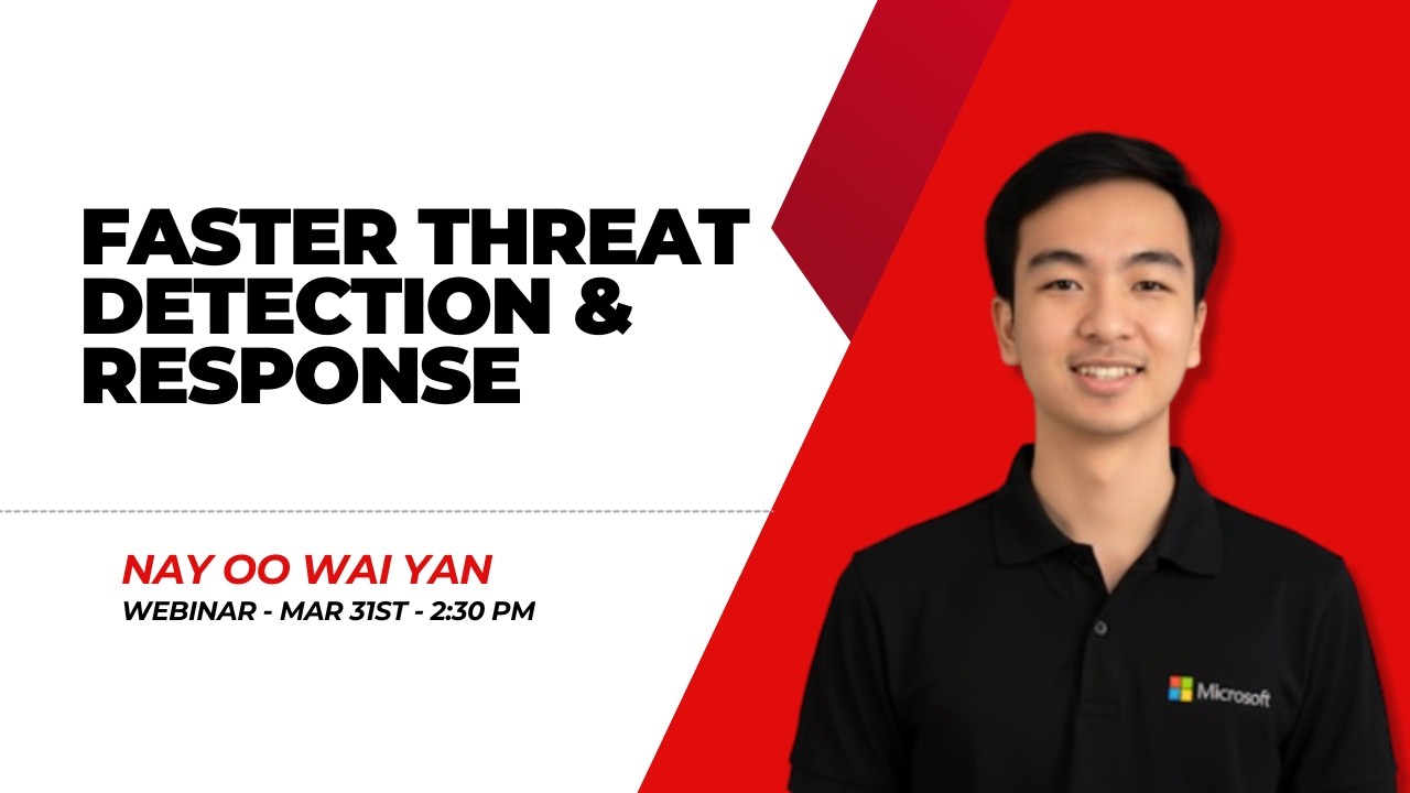 Faster Threat Detection & Response: Stay One Step Ahead (Webinar)