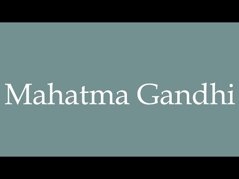 How to Pronounce ''Mahatma Gandhi'' Correctly in French
