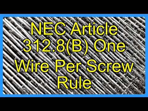 NEC Article 312.8(B) One Wire Per Screw Rule