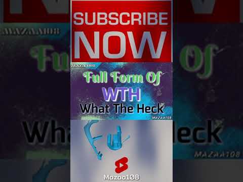 Full Form of WTH | WTH full form | WTH Ka Full Form | WTH Stands for | WTH Means | #Shorts_Video