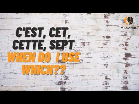 C'est, cet, cette, sept - which one do I use??