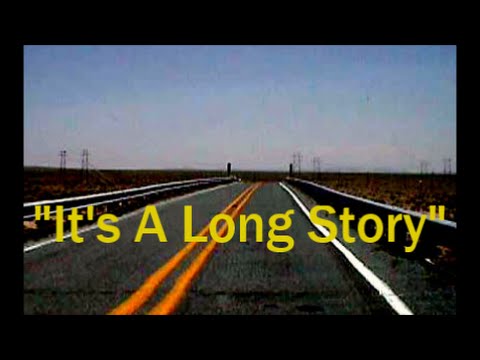 "It's A Long Story" written by Mr. Willie Nelson (arrangement R Talley) 8 2 15