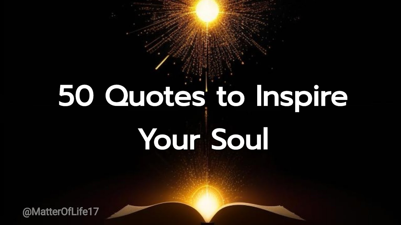 50 Inspiring Quotes That Will Change Your Perspective on Life