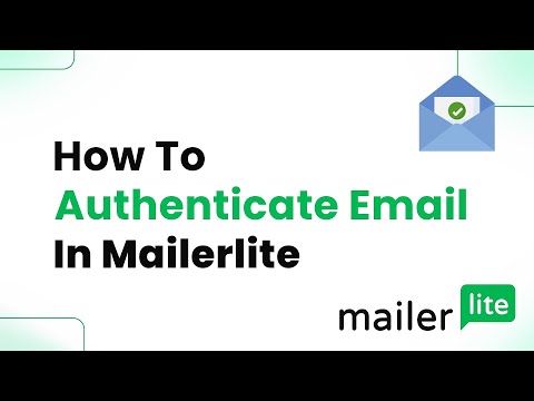How to Authenticate Email in MailerLite (Easily)
