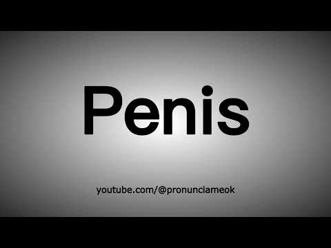 How To Pronounce Penis In English - "Pene" En Inglés