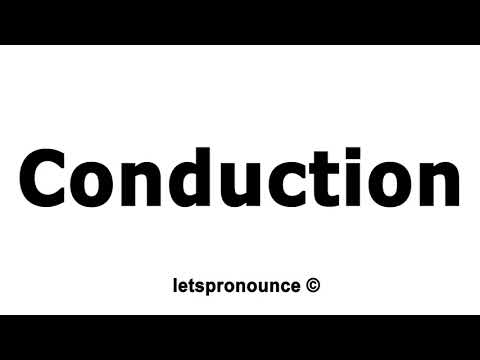 How to Pronounce Conduction