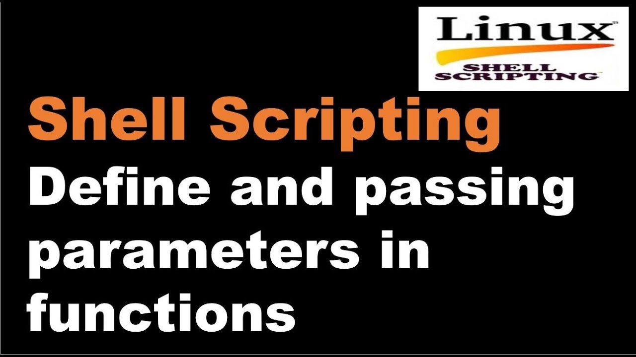 Shell Scripting Tutorial-24 Define and passing parameters in shell script functions